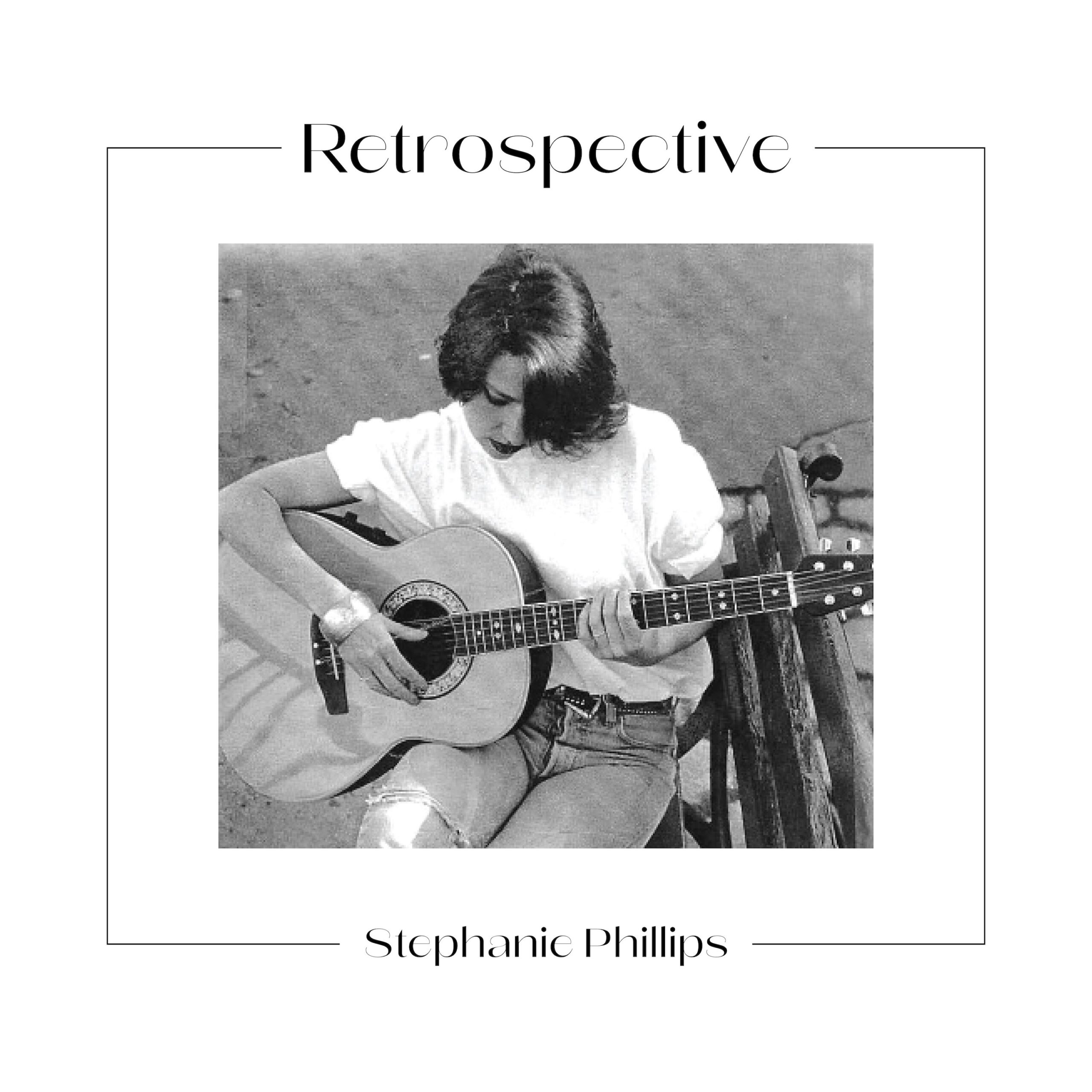 STEPHANIE PHILLIPS: se deleite com o fabuloso álbum folk "Retrospective ...
